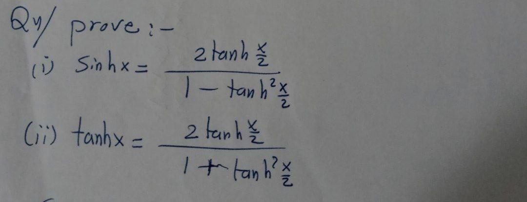 Solved Qy/ prove :- in Sinhx= z tanh T-tanh? (ii) tanky= 2 | Chegg.com