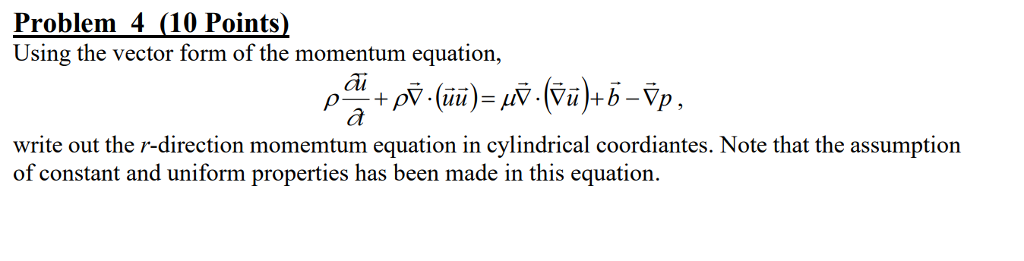 Solved Problem 4 (10 Points) Using the vector form of the | Chegg.com