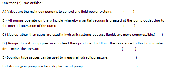 Solved Question (2) True or false : A) Valves are the main | Chegg.com