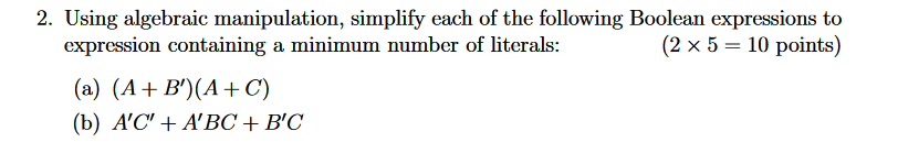 Solved 2. Using algebraic manipulation, simplify each of the | Chegg.com