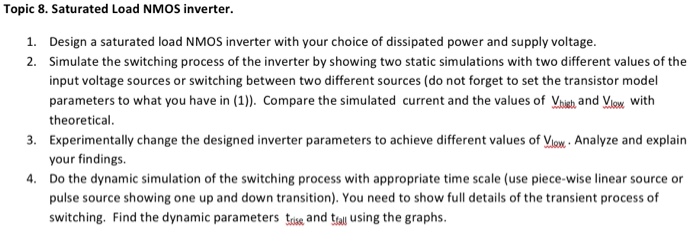Solved Topic 8. Saturated Load NMOS inverter. Design a | Chegg.com