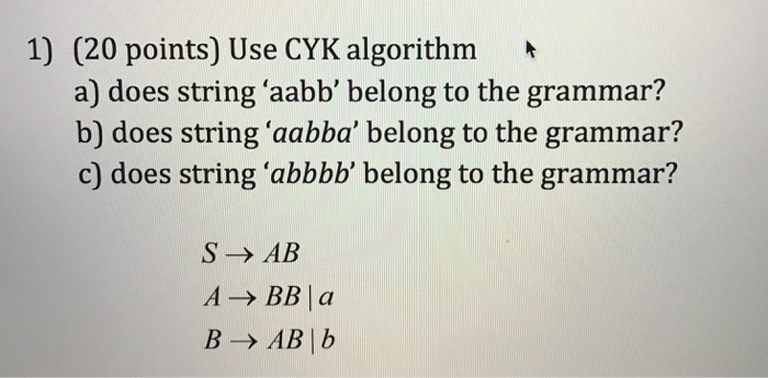 Solved 1 20 Points Use Cyk Algorithm A Does String 