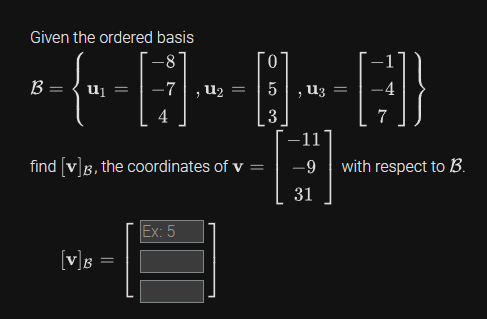Solved Given the ordered basis | Chegg.com
