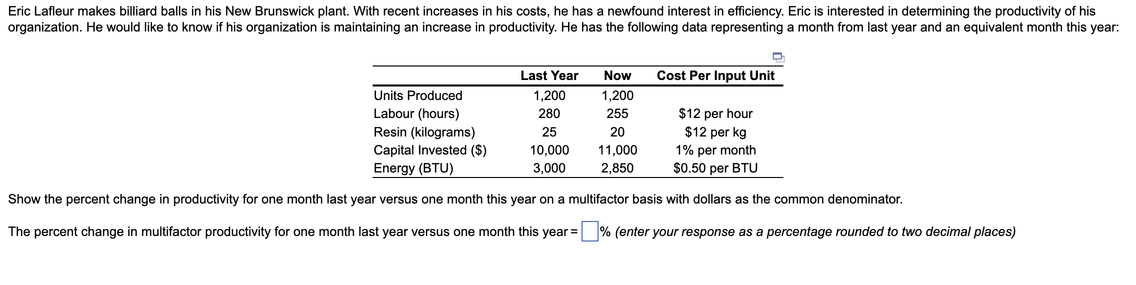 Solved Show the percent change in productivity for one month | Chegg.com