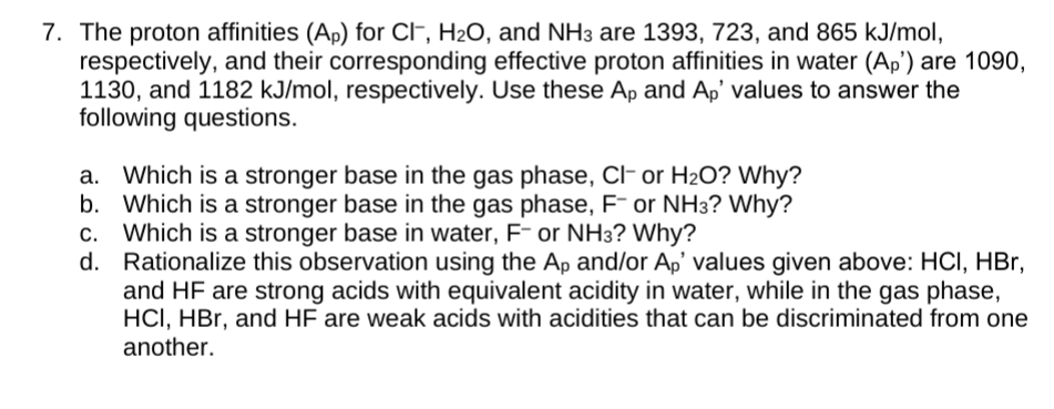 Solved The proton affinities (Ap) ﻿for Cl-,H2O, ﻿and NH3 | Chegg.com