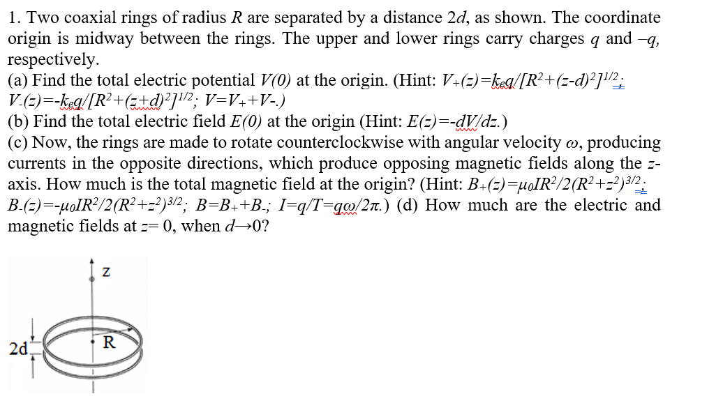 Solved Two coaxial rings of ﻿radius R ﻿are separated by ﻿a | Chegg.com