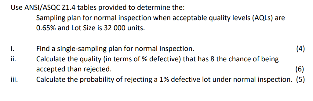 Use ANSI/ASQC Z1.4 tables provided to determine the: | Chegg.com