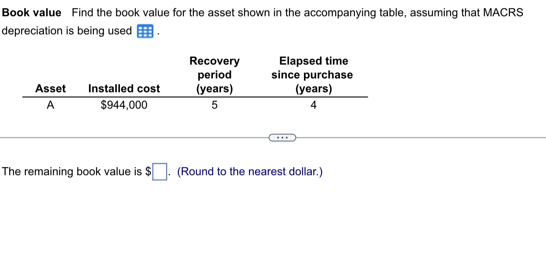 Solved Book value Find the book value for the asset shown in | Chegg.com