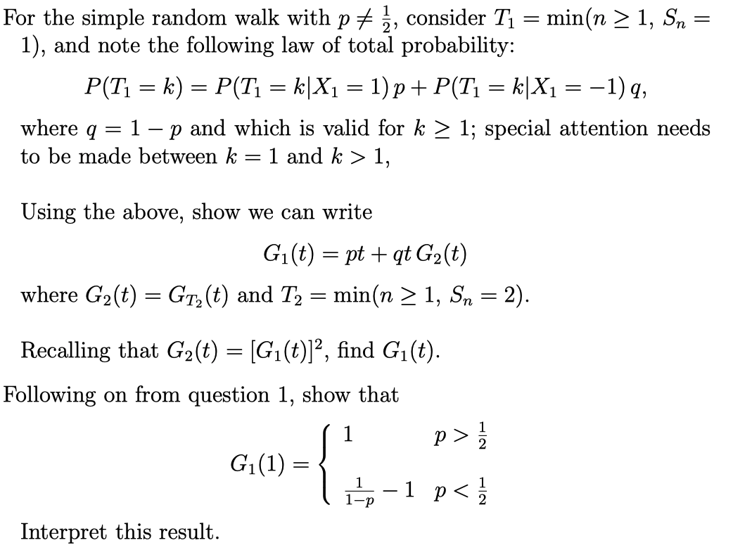 Solved = = For the simple random walk with p + ], consider | Chegg.com