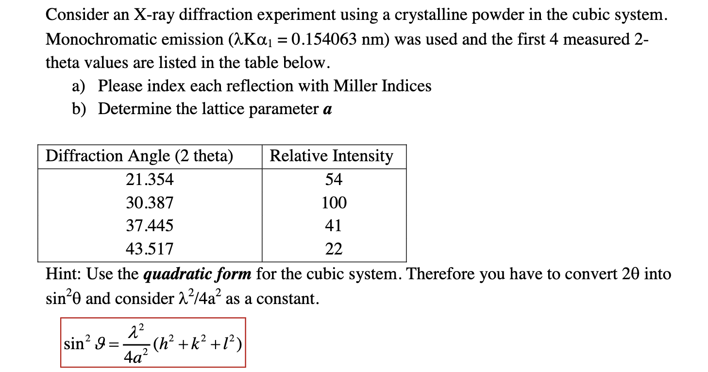 Solved Consider an X-ray diffraction experiment using a | Chegg.com