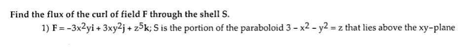 Solved Find the flux of the curl of field F through the | Chegg.com