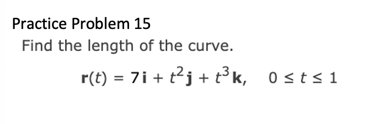 Solved Practice Problem 15 Find the length of the curve. \\[ | Chegg.com