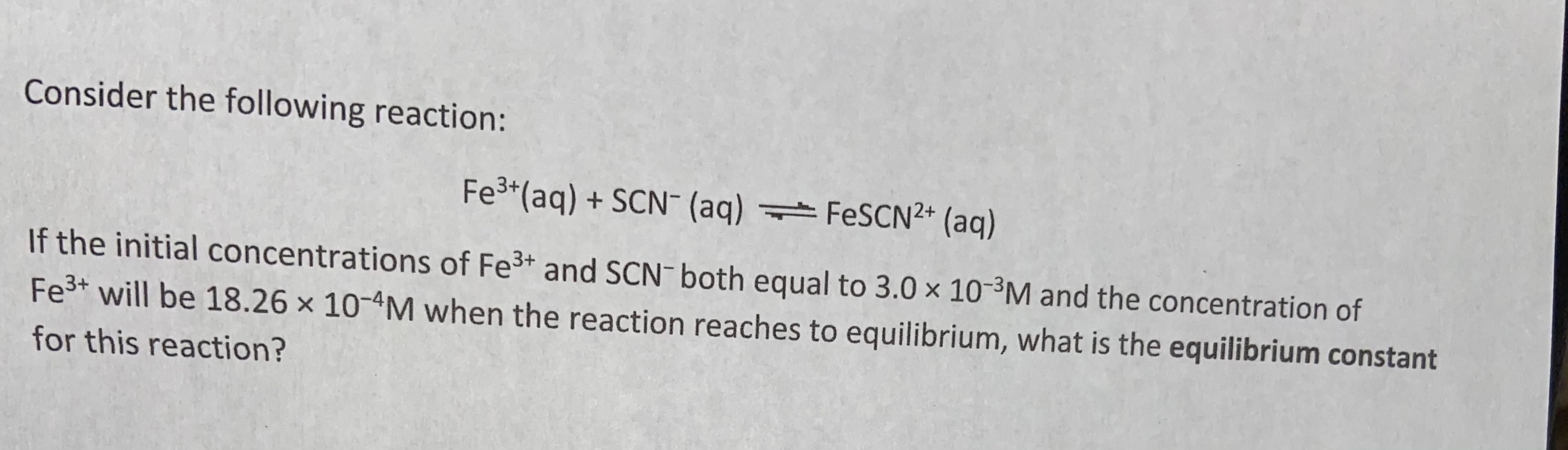 Solved Consider the following reaction: Fe3+(aq) + SCN- (aq) | Chegg.com