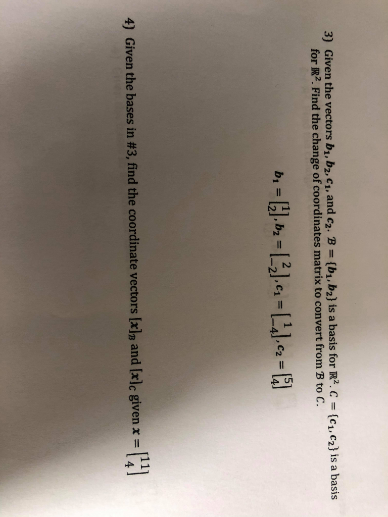 Solved 3) Given the vectors b1,b2, C1, and C2. B = {b1,b2} | Chegg.com