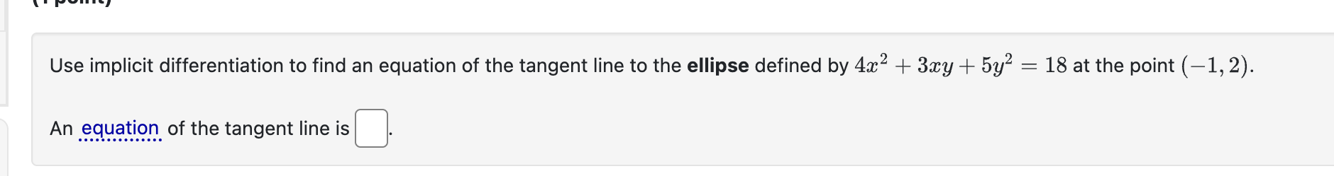 Solved Use implicit differentiation to find an equation of | Chegg.com