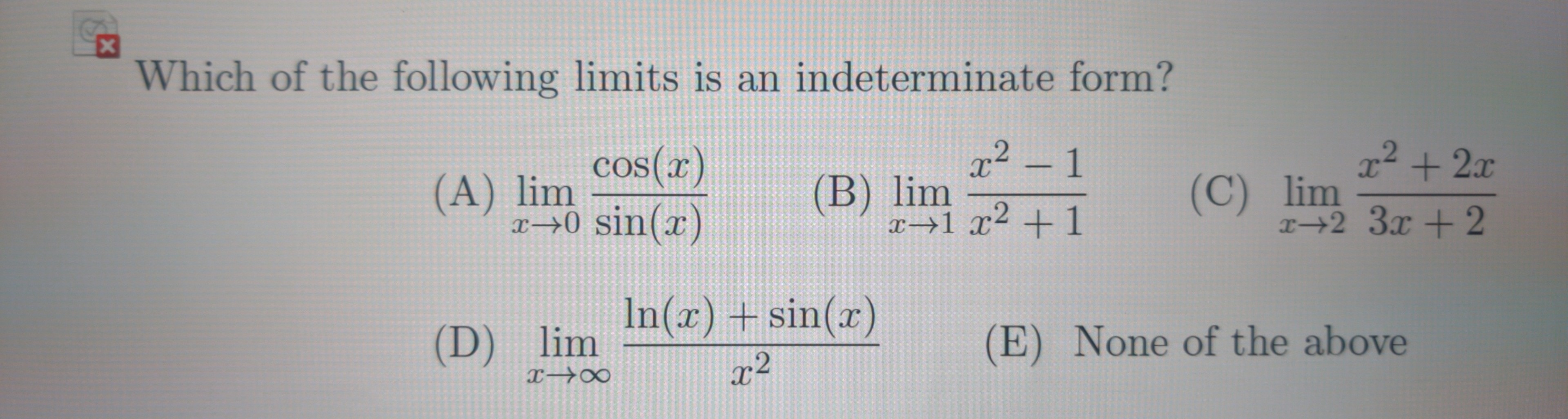 Solved Which of the following limits is an indeterminate | Chegg.com