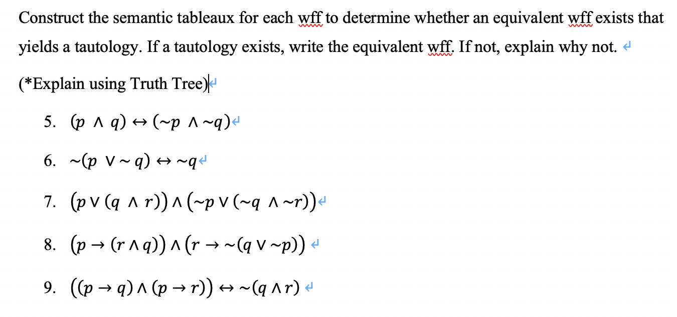 Solved Construct the semantic tableaux for each wff to | Chegg.com