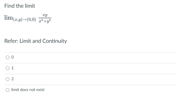Solved Find the limit lim(x,y)→(0,0)x3+y3xy Refer: Limit and | Chegg.com