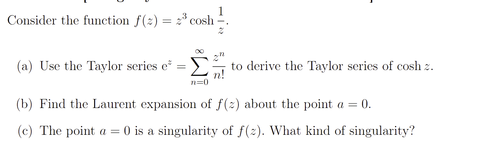 Solved Consider the function f(z)=z3coshz1. (a) Use the | Chegg.com