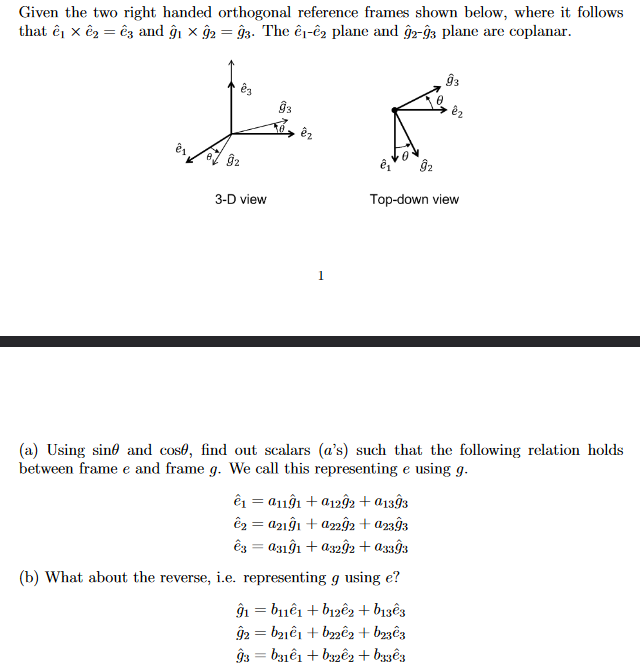 Solved Given the two right handed orthogonal reference | Chegg.com