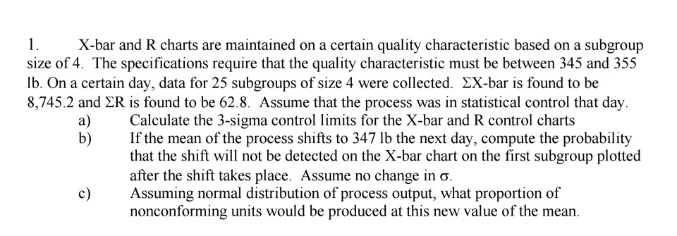 Solved 1. X-bar and R charts are maintained on a certain | Chegg.com