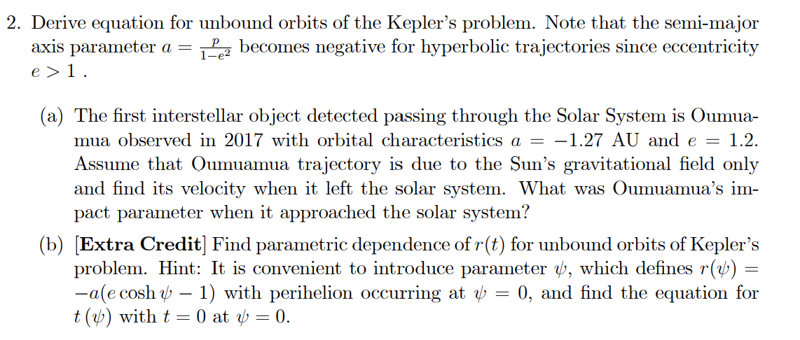 Solved Derive equation for unbound orbits of the Kepler's | Chegg.com