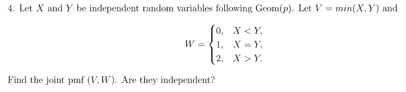 Solved 4. Let X and Y be independent random variables | Chegg.com