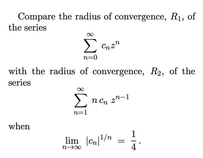 Solved Compare the radius of convergence, R1, of the series | Chegg.com