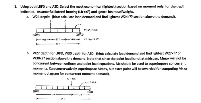 Solved Using both LRFD and ASD, Select the most economical | Chegg.com