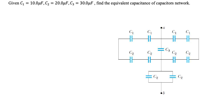 Solved Given C1 = 10.0uF, C2 = 20.0uF, C3 = 30.0uF , find | Chegg.com