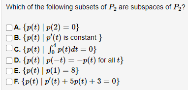 Solved Which of the following subsets of P2 are subspaces of | Chegg.com