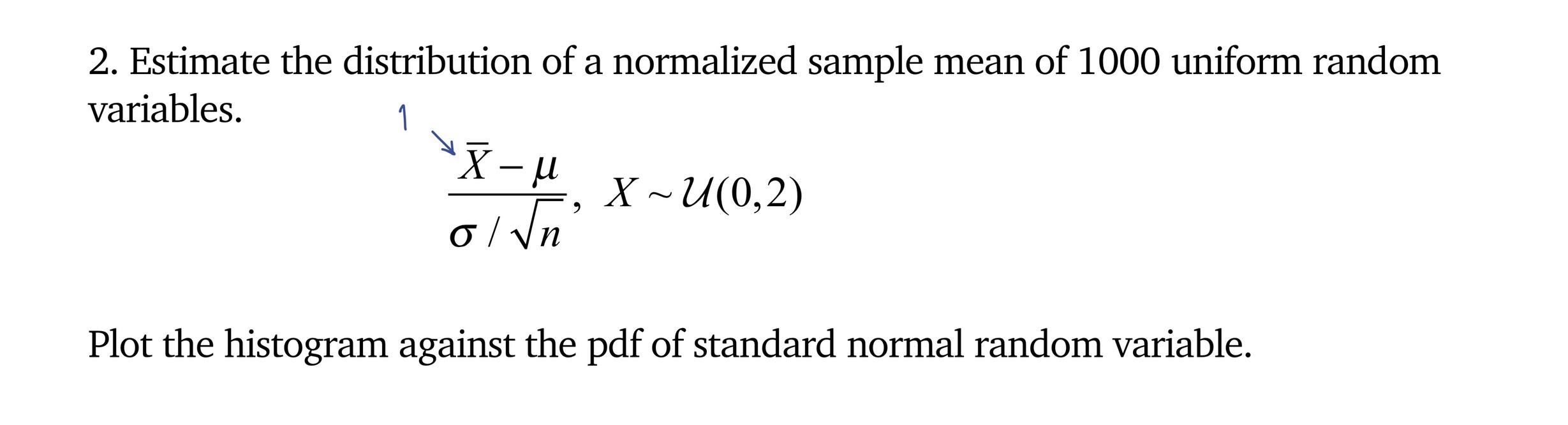 2. Estimate the distribution of a normalized sample | Chegg.com