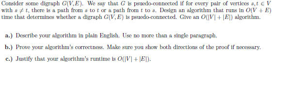 Solved Consider some digraph G(VE). We say that G is | Chegg.com