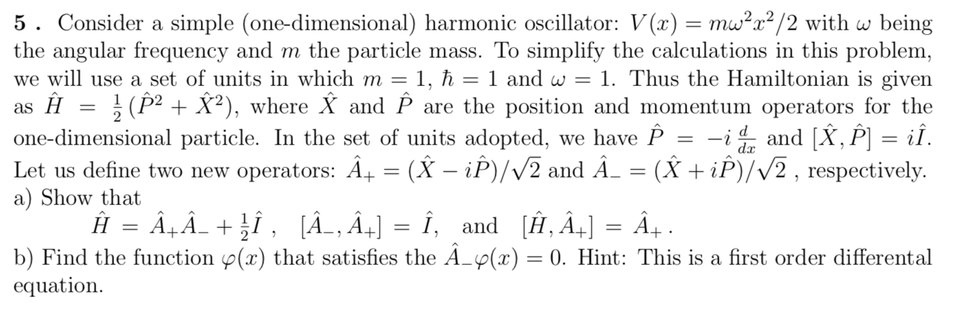 Solved 5. Consider a simple (one-dimensional) harmonic | Chegg.com