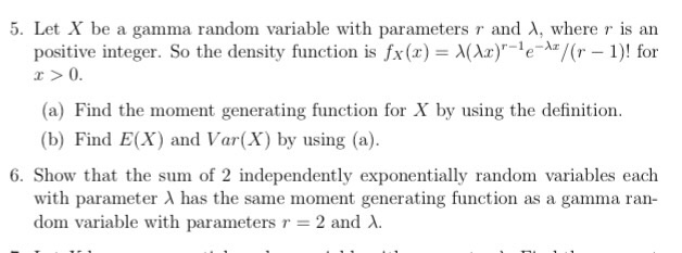 Solved 5. Let X be a gamma random variable with parameters r | Chegg.com