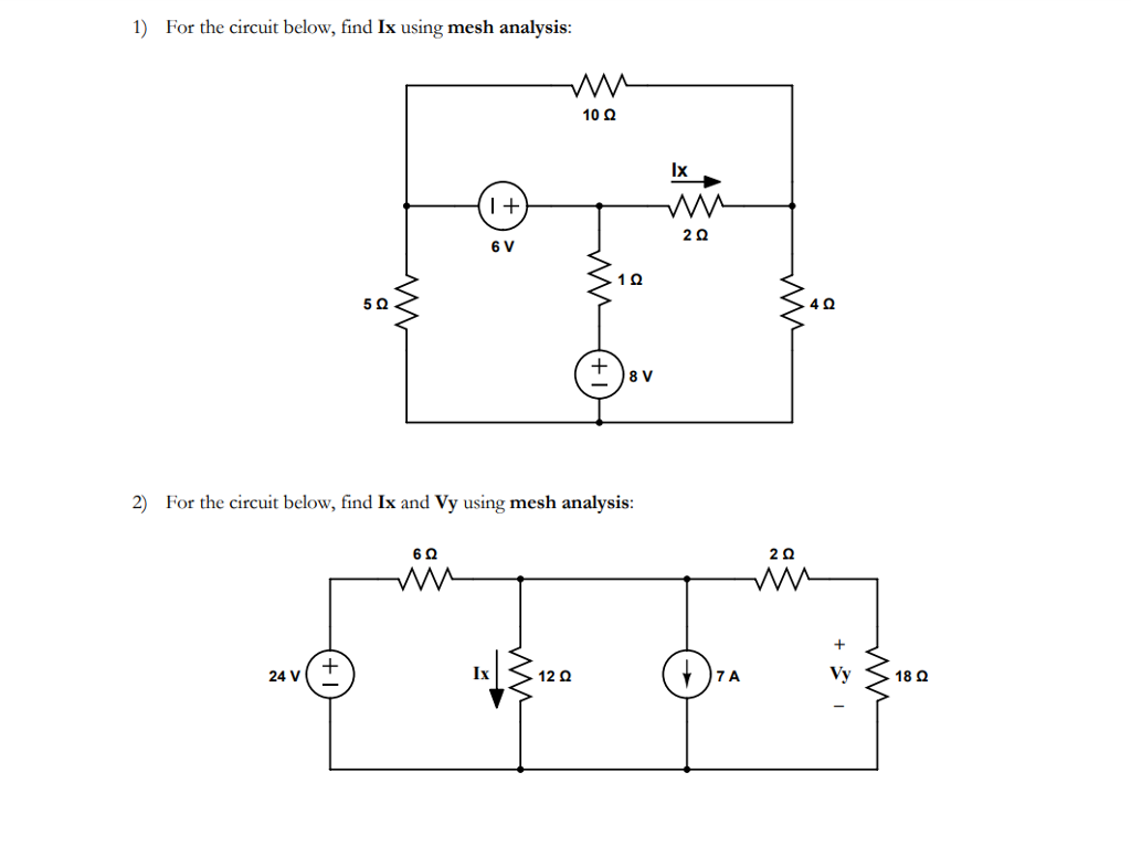 Solved 1) For the circuit below, find Ix using mesh analysis | Chegg.com Solved 1) For the circuit below, find Ix using mesh analysis | Chegg.com