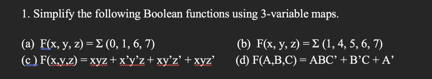 Solved 1. Simplify the following Boolean functions using 3 | Chegg.com