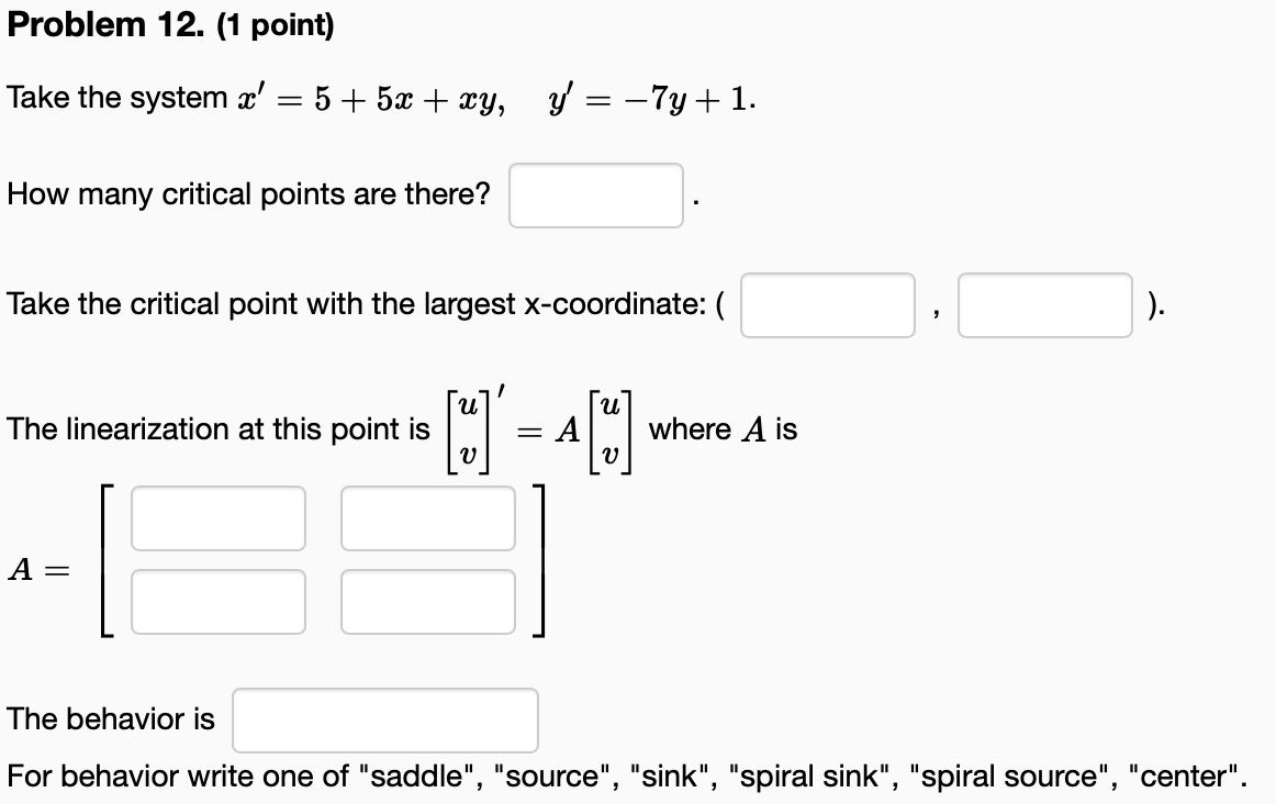 Solved Problem 12. (1 point) Take the system | Chegg.com