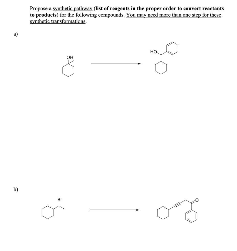 Solved Propose a synthetic pathway (list of reagents in the | Chegg.com