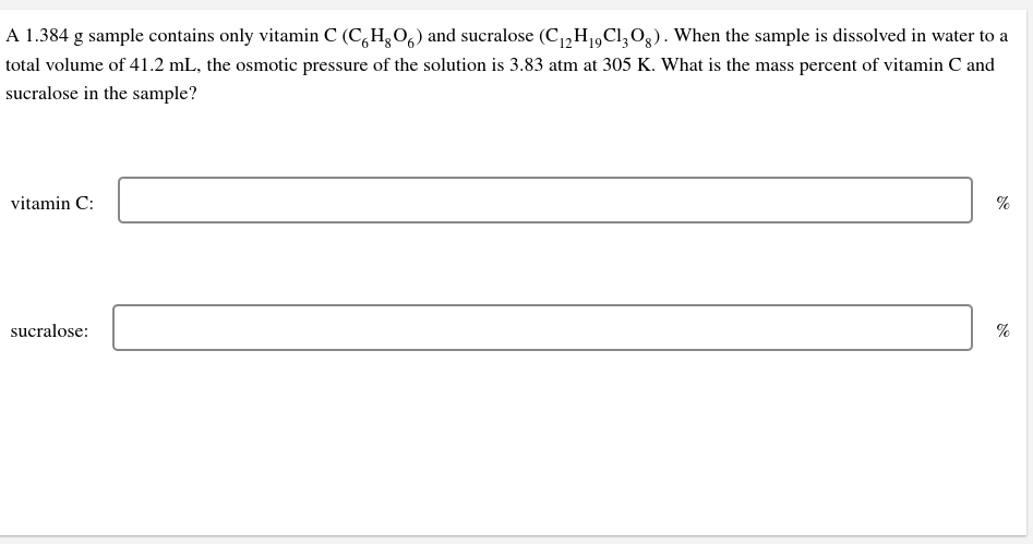 Solved A 1.384 g sample contains only vitamin C(C6H8O6) and | Chegg.com