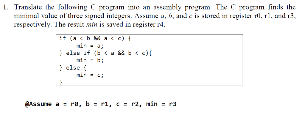 Solved 1. Translate the following C program into an assembly | Chegg.com