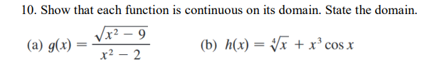 Solved 10. Show that each function is continuous on its | Chegg.com