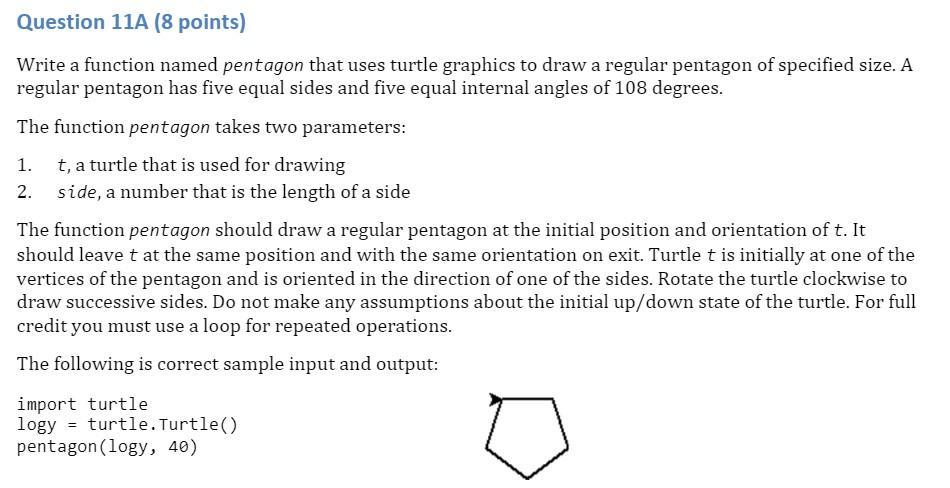 Solved Write A Function Named Pentagon That Uses Turtle