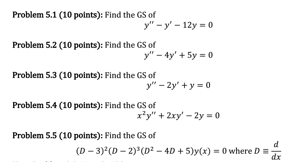 Solved Problem 5.1 (10 points): Find the GS of y′′−y′−12y=0 | Chegg.com