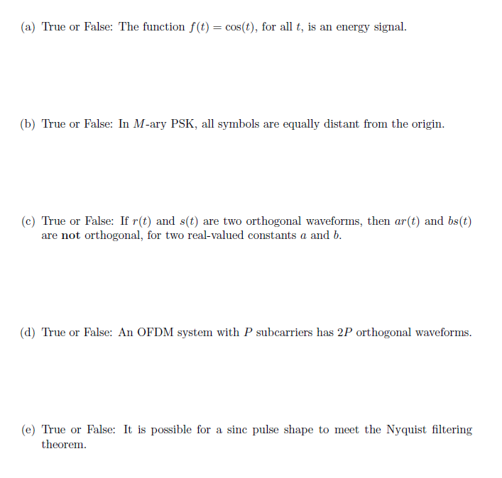 Solved (a) True or False: The function f(t)=cos(t), for all | Chegg.com