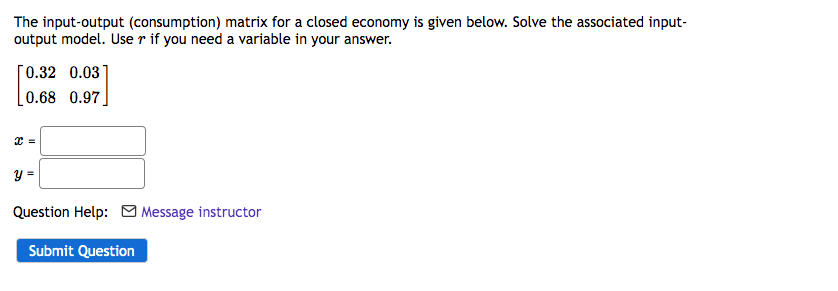 Solved The input-output (consumption) matrix for a closed | Chegg.com