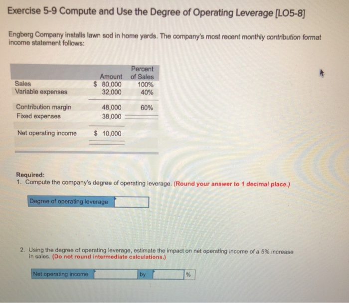 Solved Exercise 5-9 Compute and Use the Degree of Operating | Chegg.com