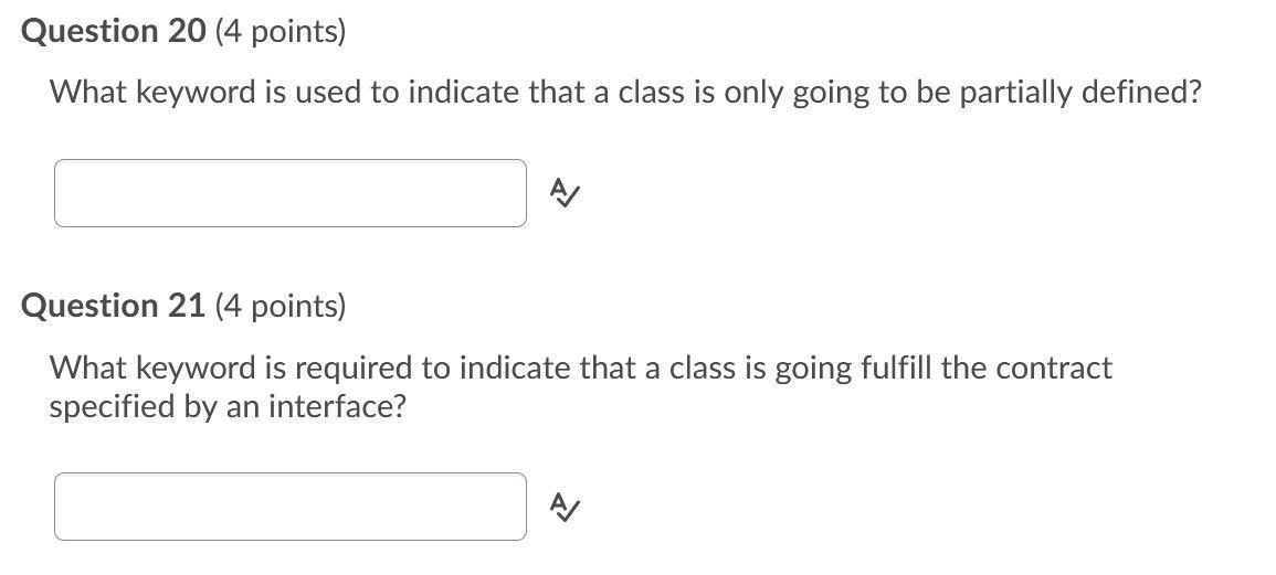 Solved Question 20 (4 points) What keyword is used to | Chegg.com