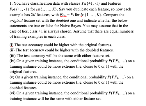 1. You have classification data with classes | Chegg.com