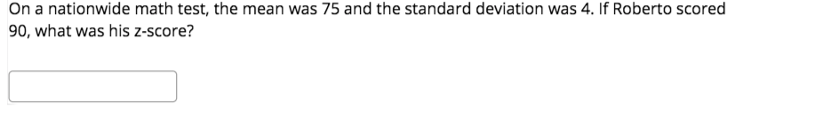 Solved On a nationwide math test, the mean was 75 and the | Chegg.com